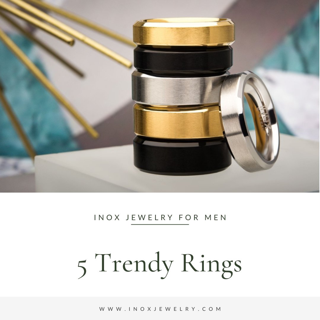 Five Trendy Rings for Men to Rock in 2023 - INOX Jewelry for Men